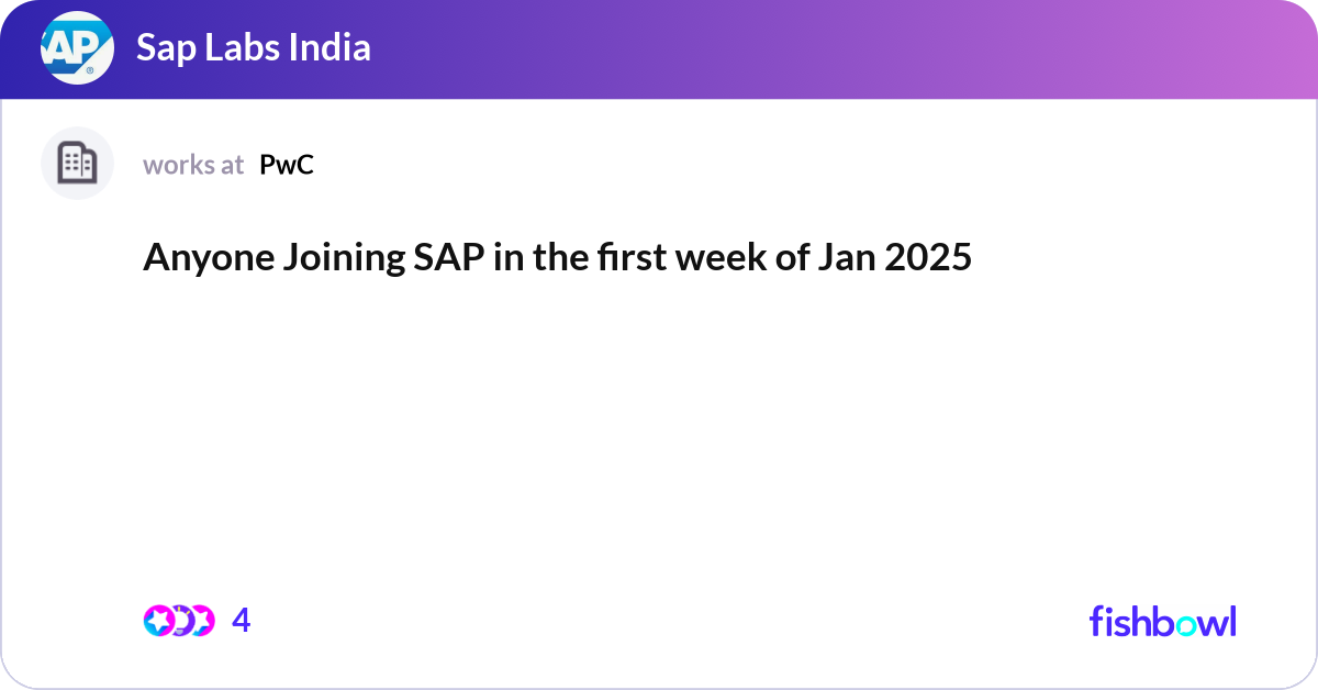 Anyone Joining SAP in the first week of Jan 2025 | Fishbowl