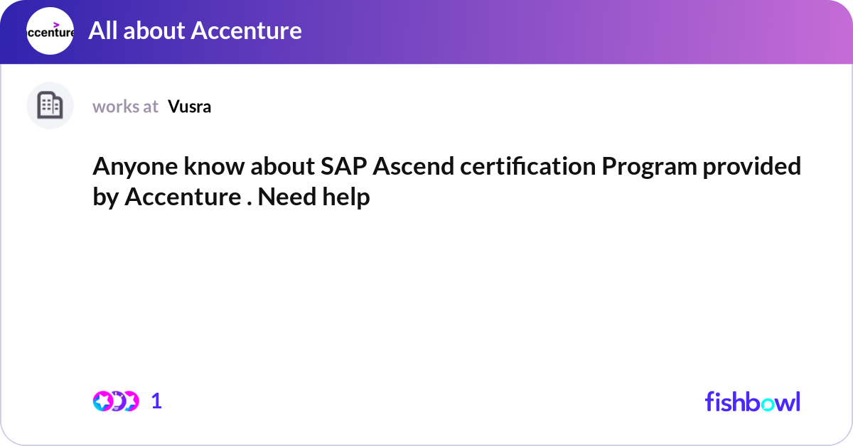 Anyone know about SAP Ascend certification Program... | Fishbowl