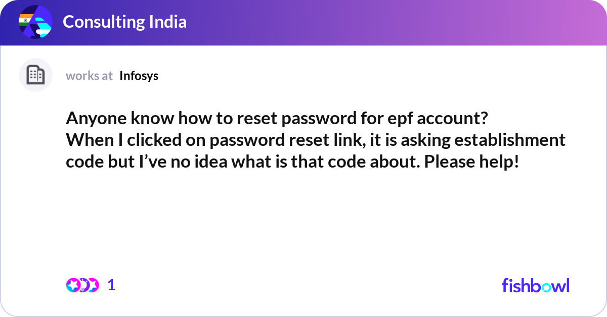 Anyone know how to reset password for epf account?... | Fishbowl