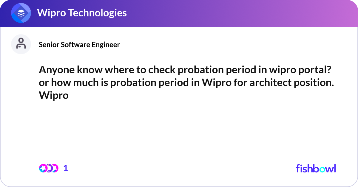 Anyone know where to check probation period in wip... | Fishbowl