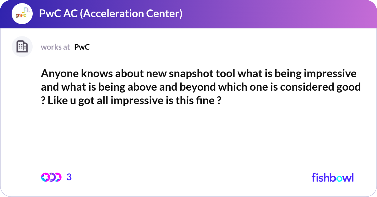 Anyone knows about new snapshot tool what is being... | Fishbowl