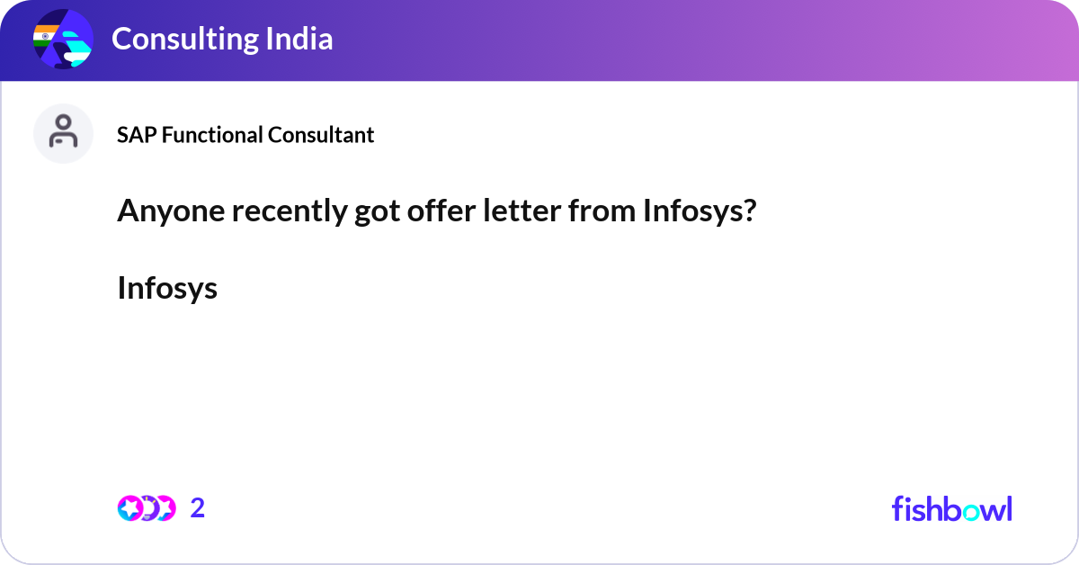 Anyone recently got offer letter from Infosys? In... | Fishbowl