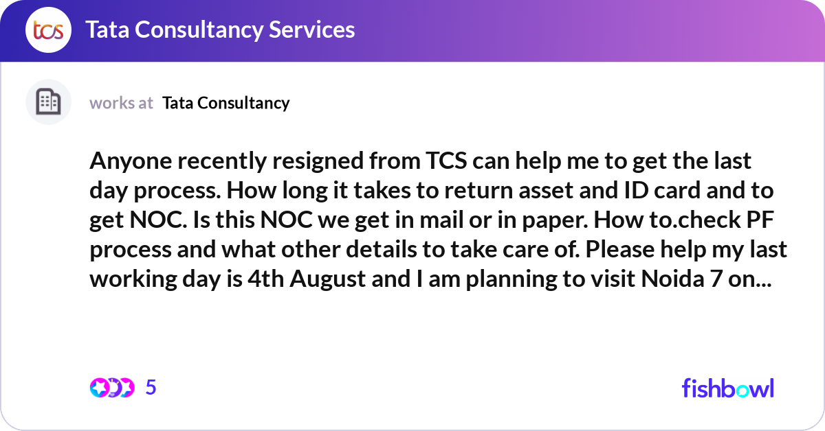 Anyone recently resigned from TCS can help me to g... | Fishbowl
