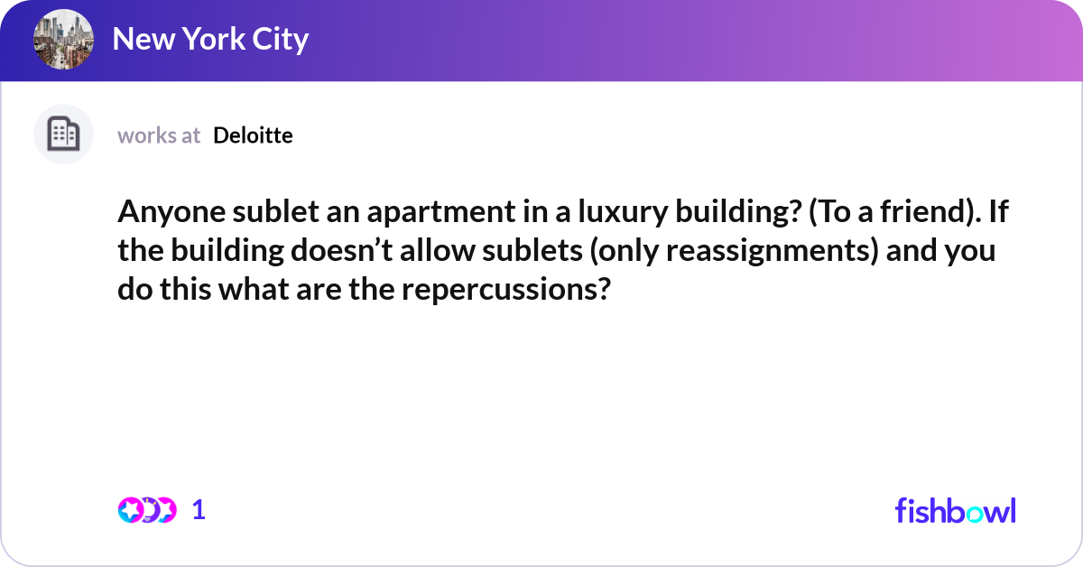Anyone sublet an apartment in a luxury building? (... | Fishbowl