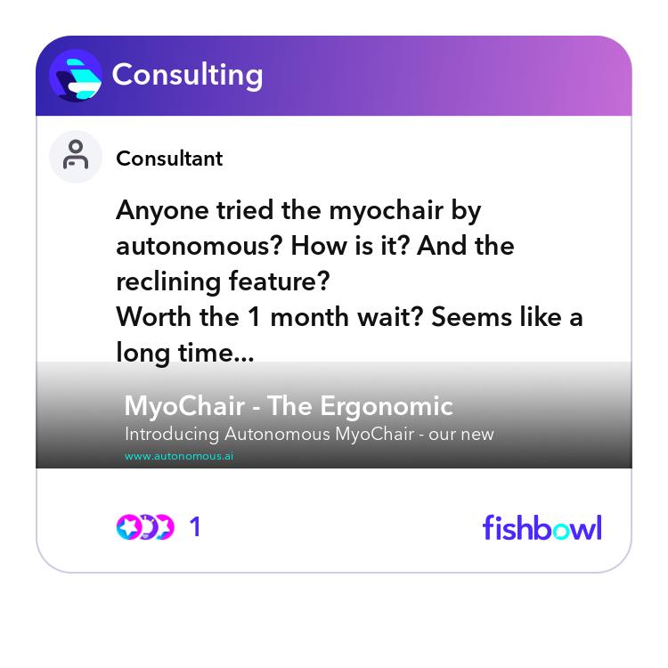 Anyone tried the myochair by autonomous? How is it... | Fishbowl