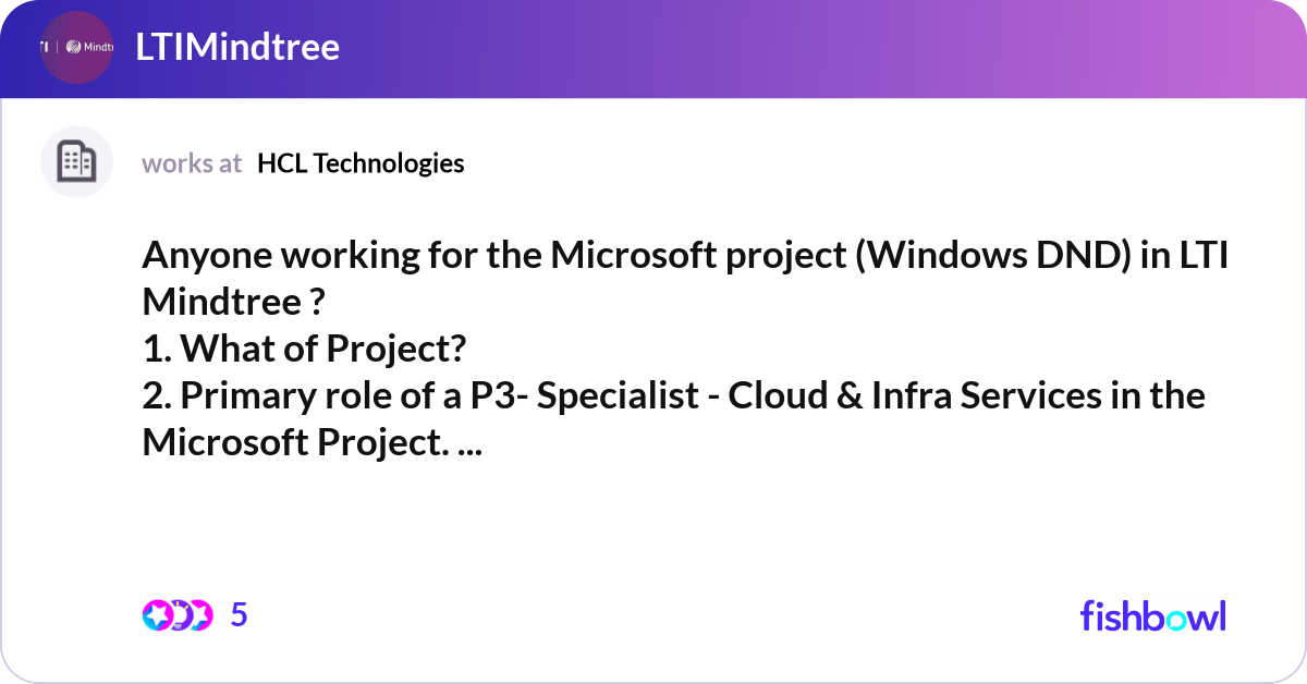 Anyone working for the Microsoft project (Windows ... | Fishbowl