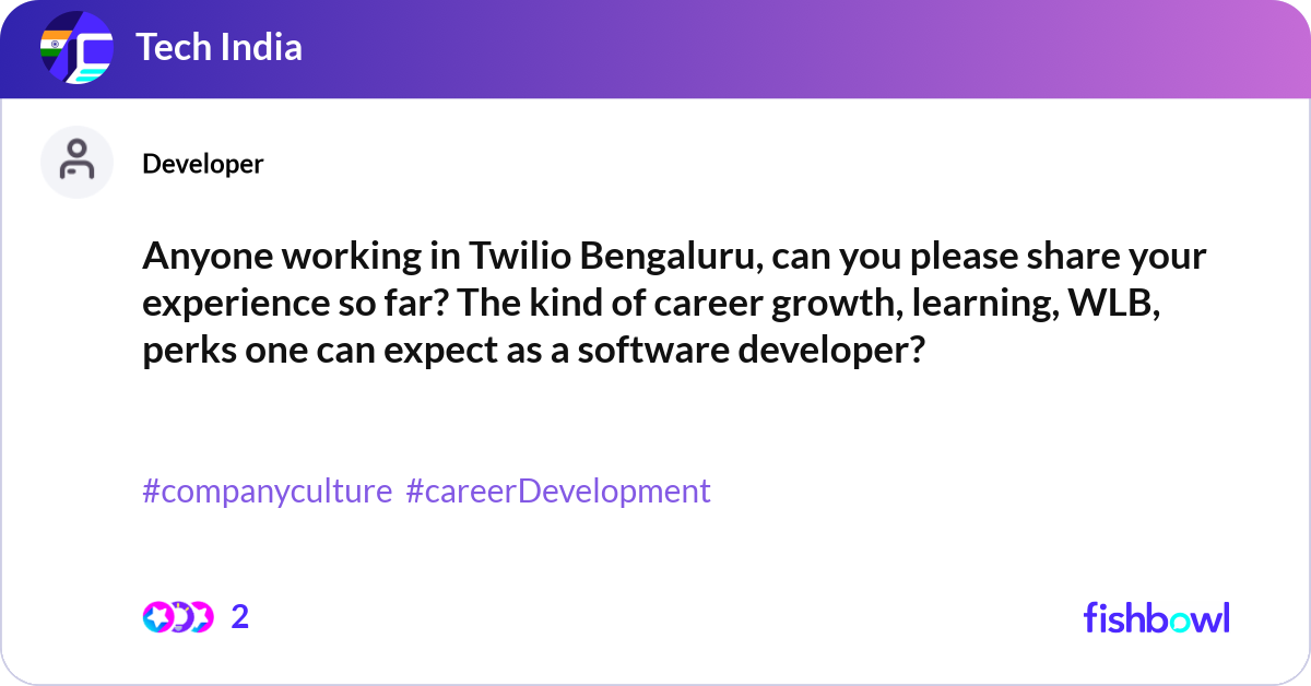 Anyone working in Twilio Bengaluru, can you please... | Fishbowl