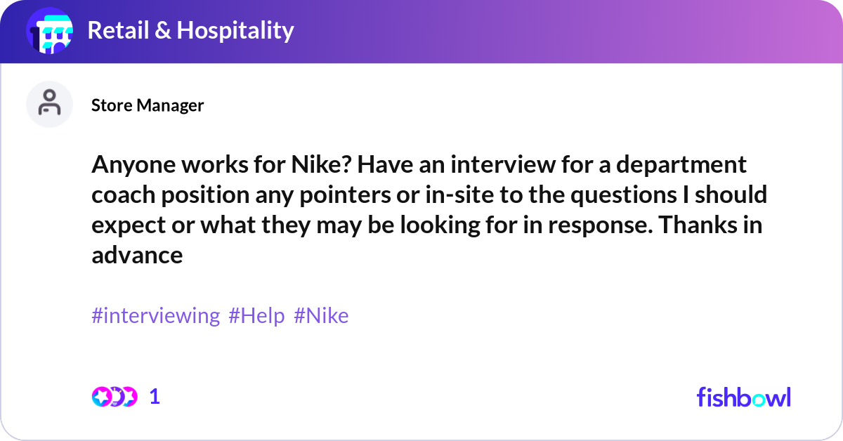 Anyone works for Nike? Have an interview for a dep... | Fishbowl
