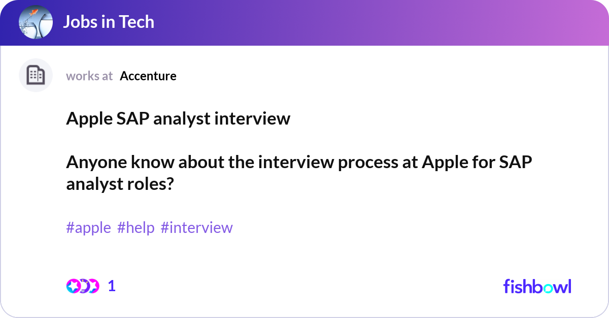 Apple SAP analyst interview Anyone know about the... | Fishbowl