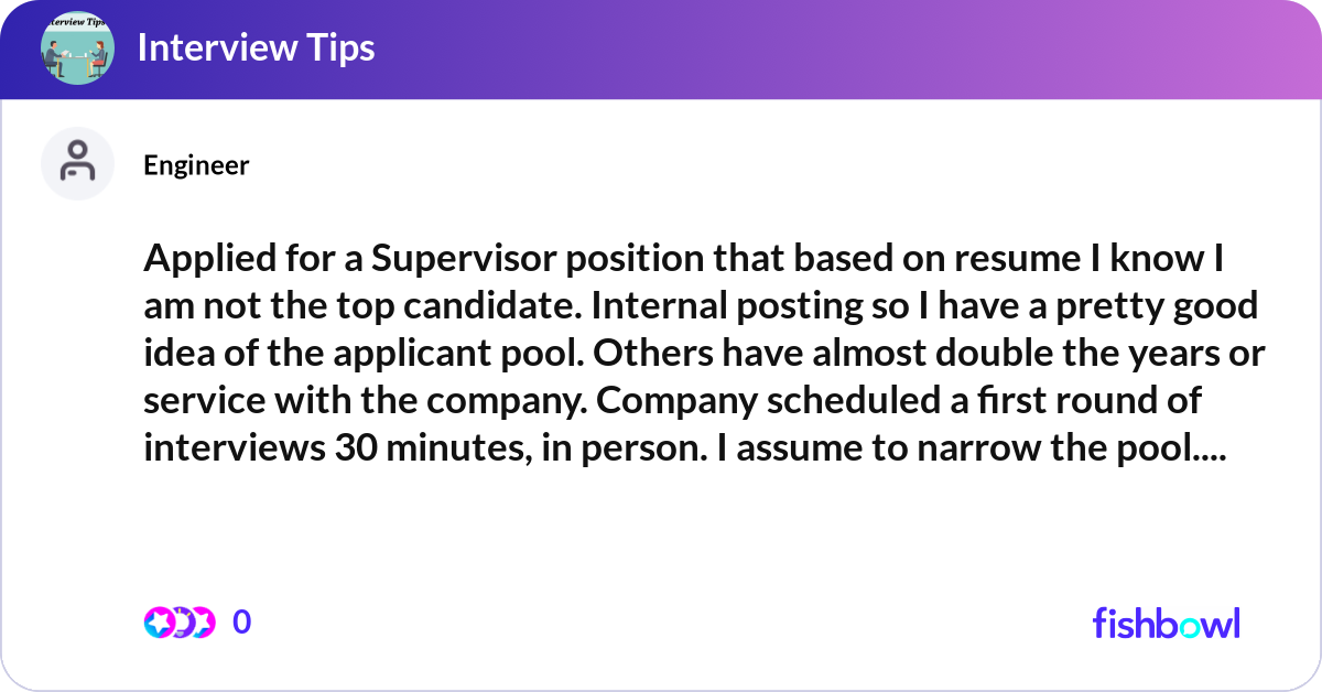 Applied for a Supervisor position that based on re... | Fishbowl