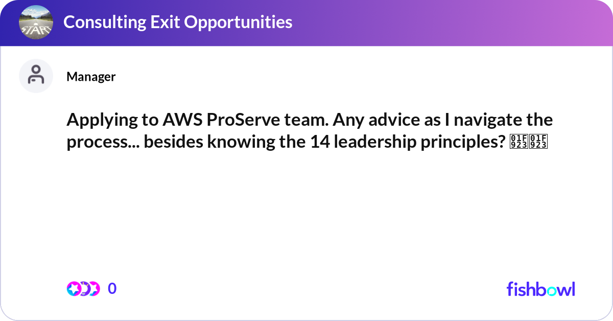 Applying to AWS ProServe team. Any advice as I nav... | Fishbowl