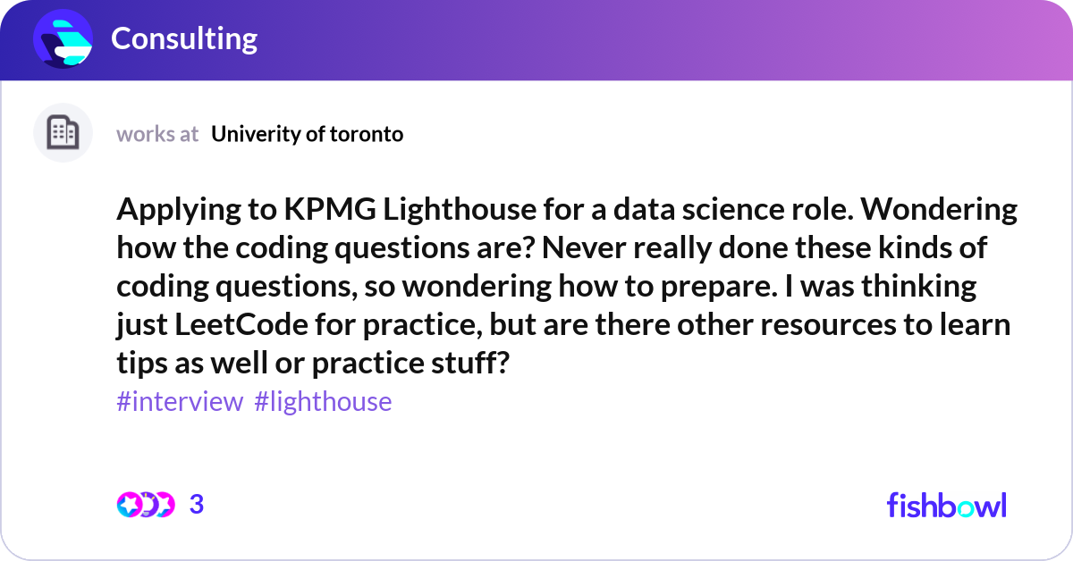 Applying to KPMG Lighthouse for a data science rol... | Fishbowl