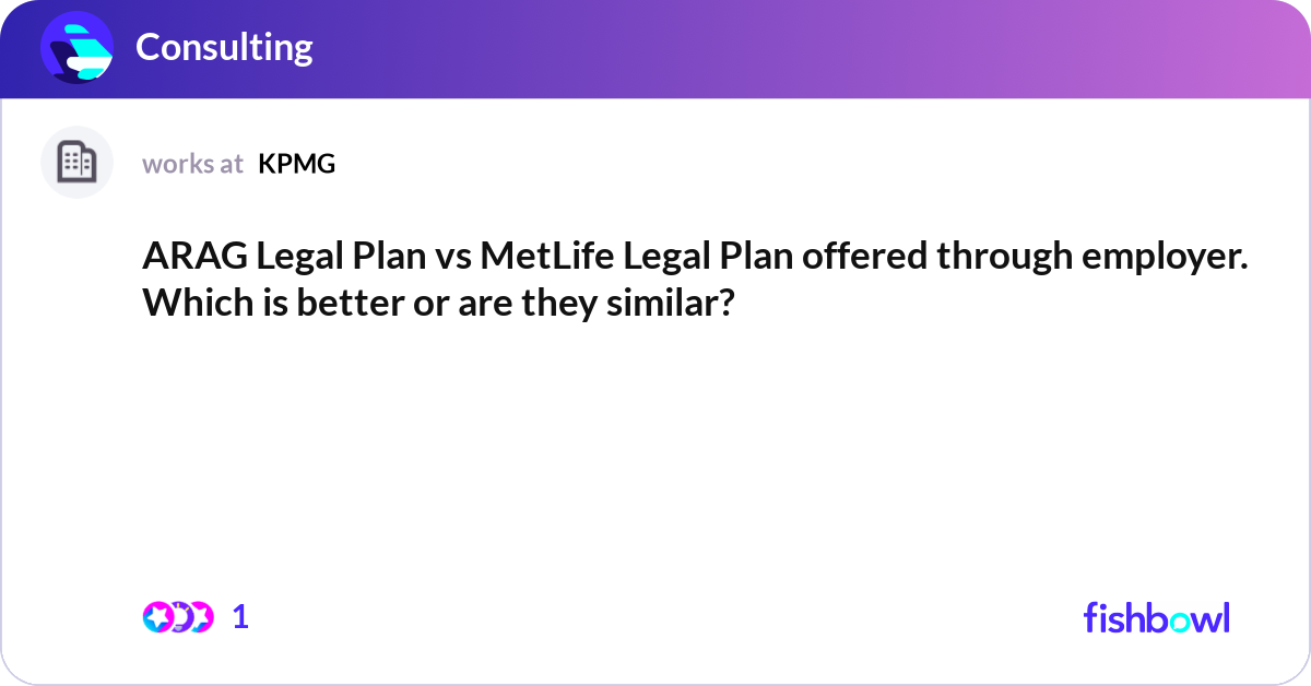 ARAG Legal Plan vs MetLife Legal Plan offered thro... | Fishbowl
