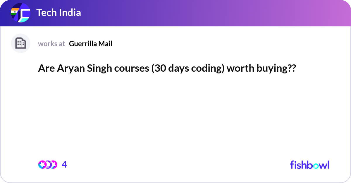 Are Aryan Singh courses (30 days coding) worth buy... | Fishbowl
