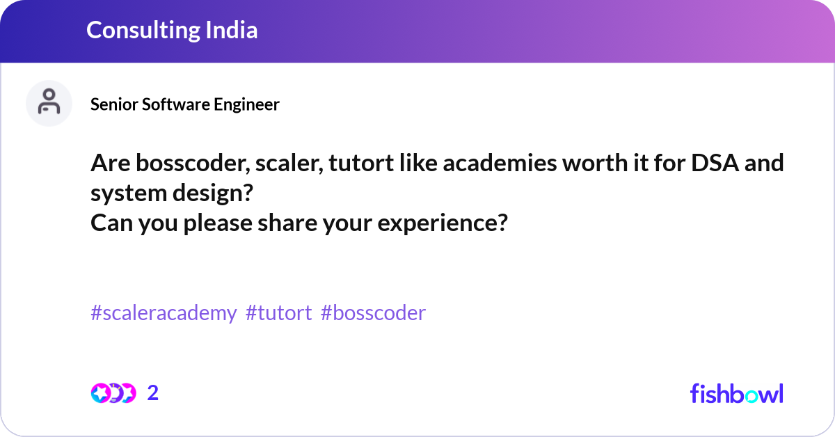 Are bosscoder, scaler, tutort like academies worth... | Fishbowl