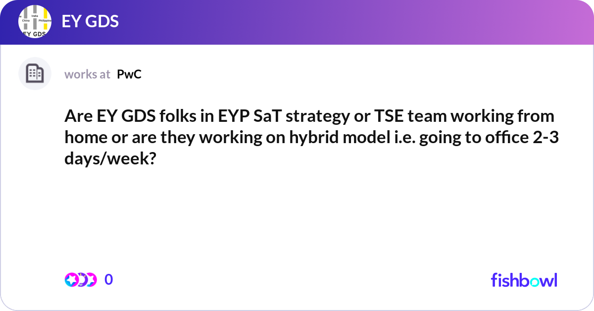 Are EY GDS folks in EYP SaT strategy or TSE team w... | Fishbowl