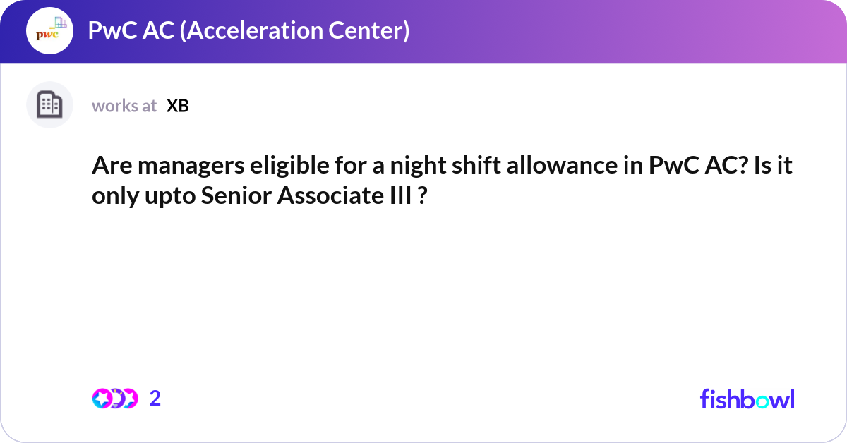 Are managers eligible for a night shift allowance ... | Fishbowl
