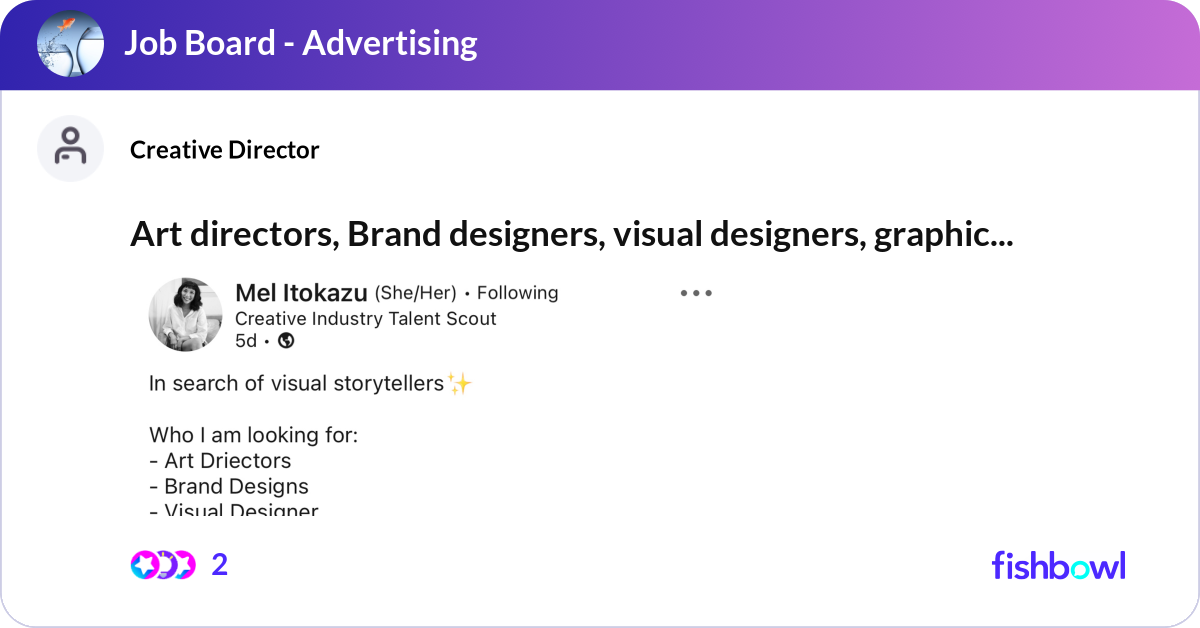 Art directors, Brand designers, visual designers, ... | Fishbowl