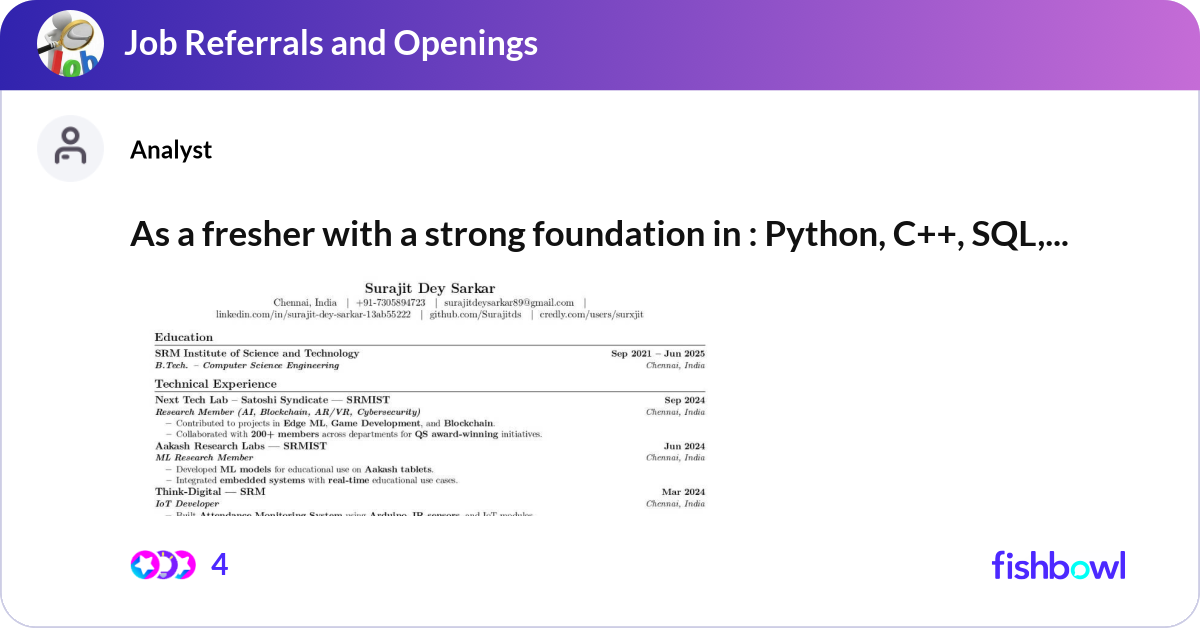 As a fresher with a strong foundation in : Python,... | Fishbowl
