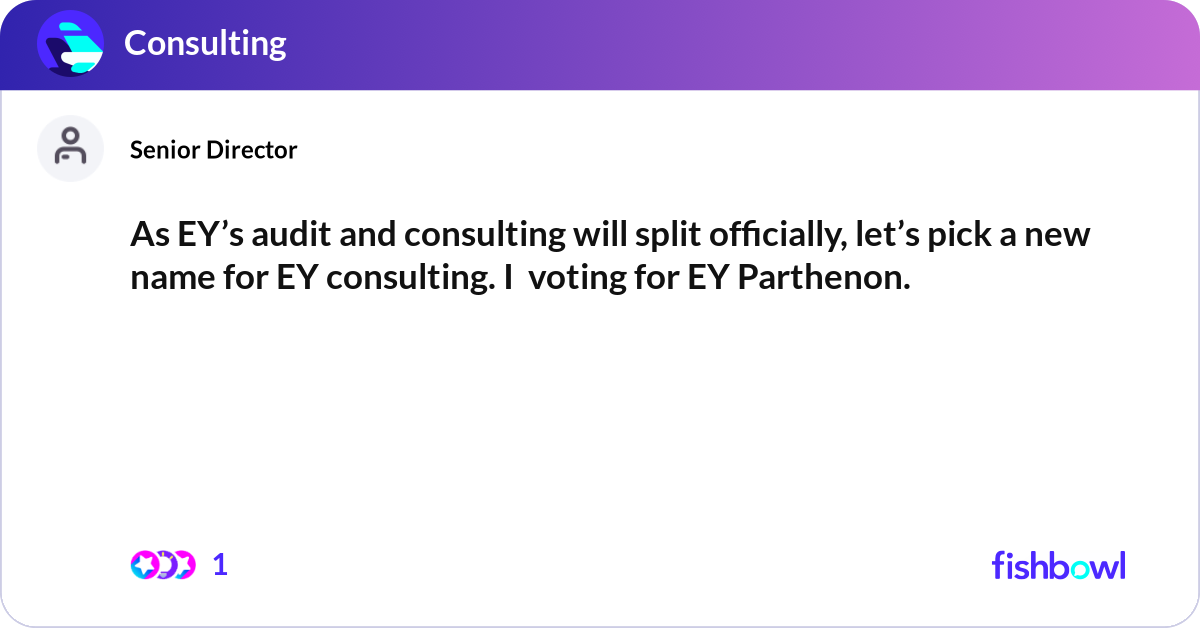 As EY’s audit and consulting will split officially... | Fishbowl