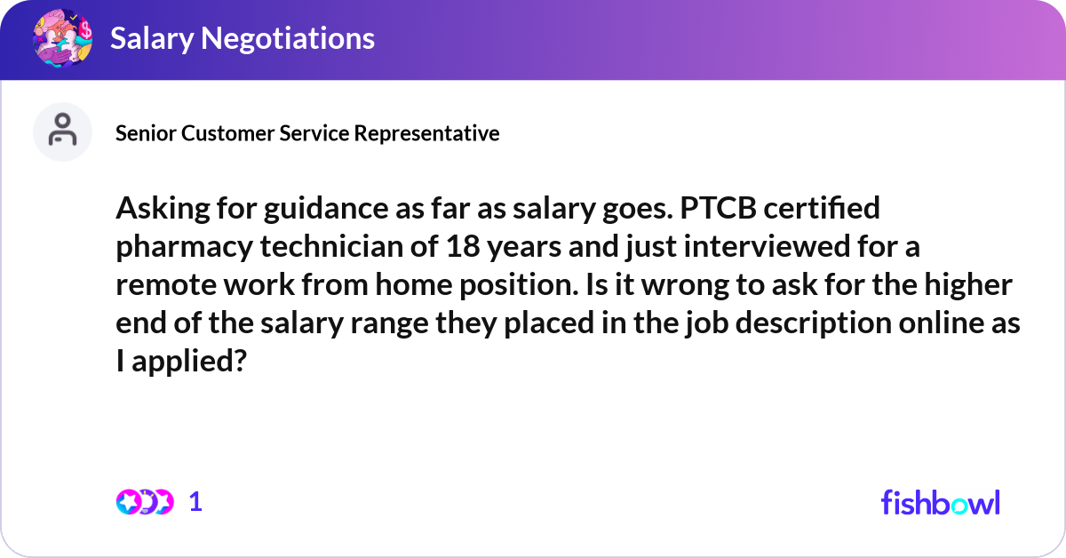 Asking for guidance as far as salary goes. PTCB ce... | Fishbowl