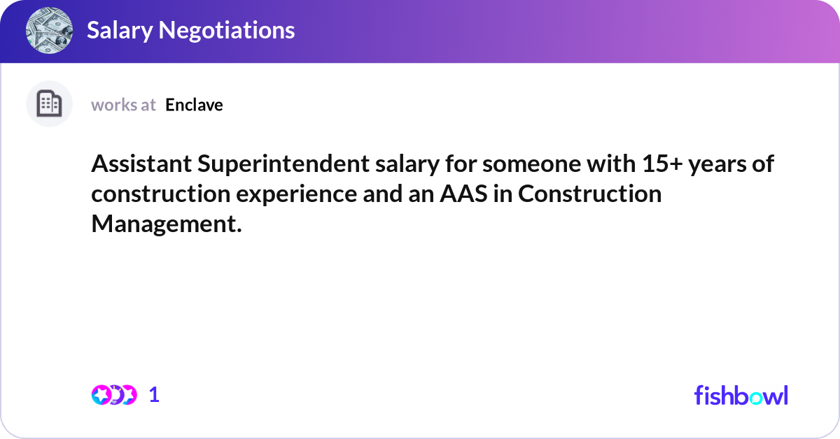Assistant Superintendent salary for someone with 1... | Fishbowl
