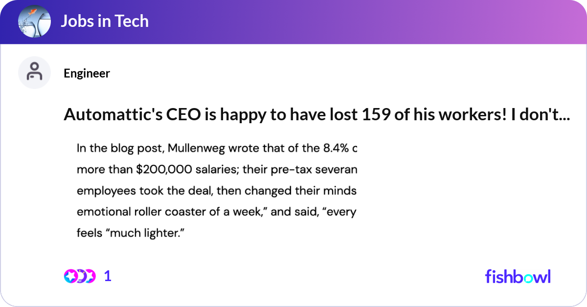 Automattic's CEO is happy to have lost 159 of his ... | Fishbowl