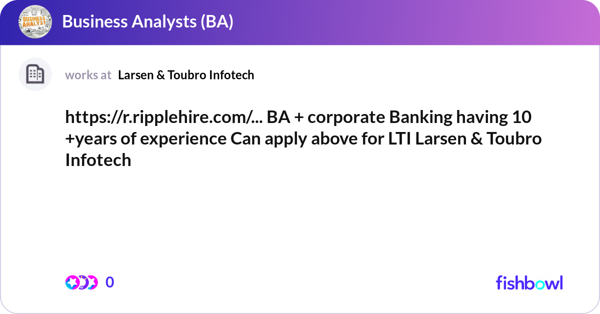 https://r.ripplehire.com/s/bhTDL BA + corporate Ba... | Fishbowl