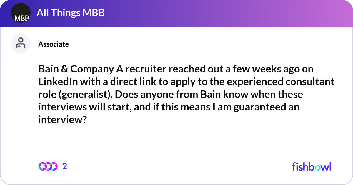 Bain & Company A recruiter reached out a few weeks... | Fishbowl