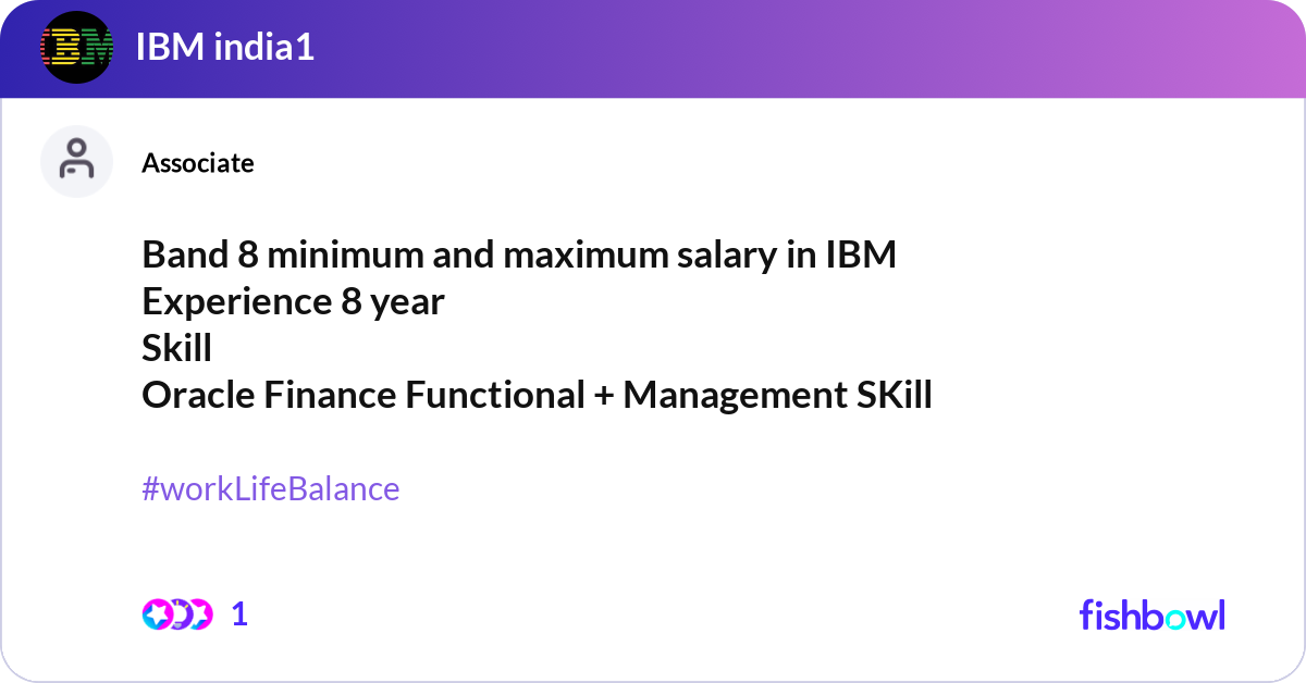 Band 8 minimum and maximum salary in IBM Experienc... | Fishbowl