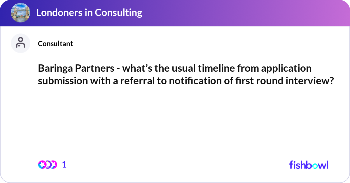 Baringa Partners - what’s the usual timeline from ... | Fishbowl