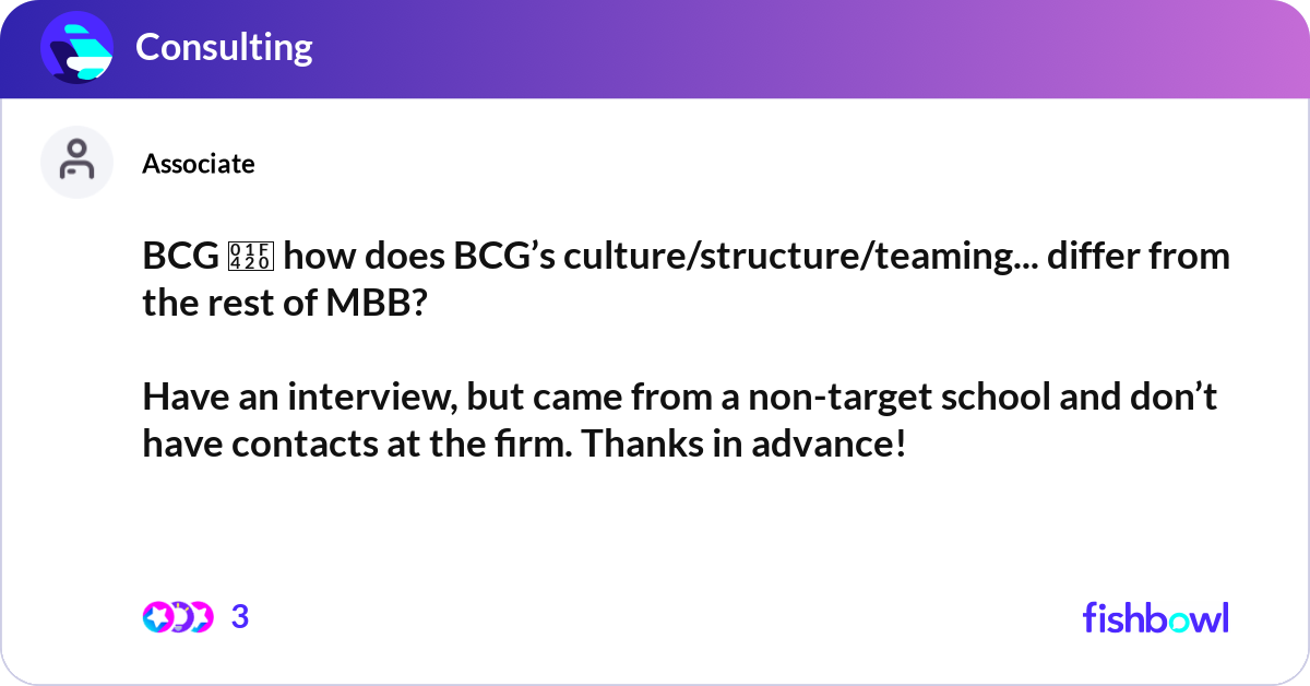 BCG 🐠 how does BCG’s culture/structure/teaming/et... | Fishbowl