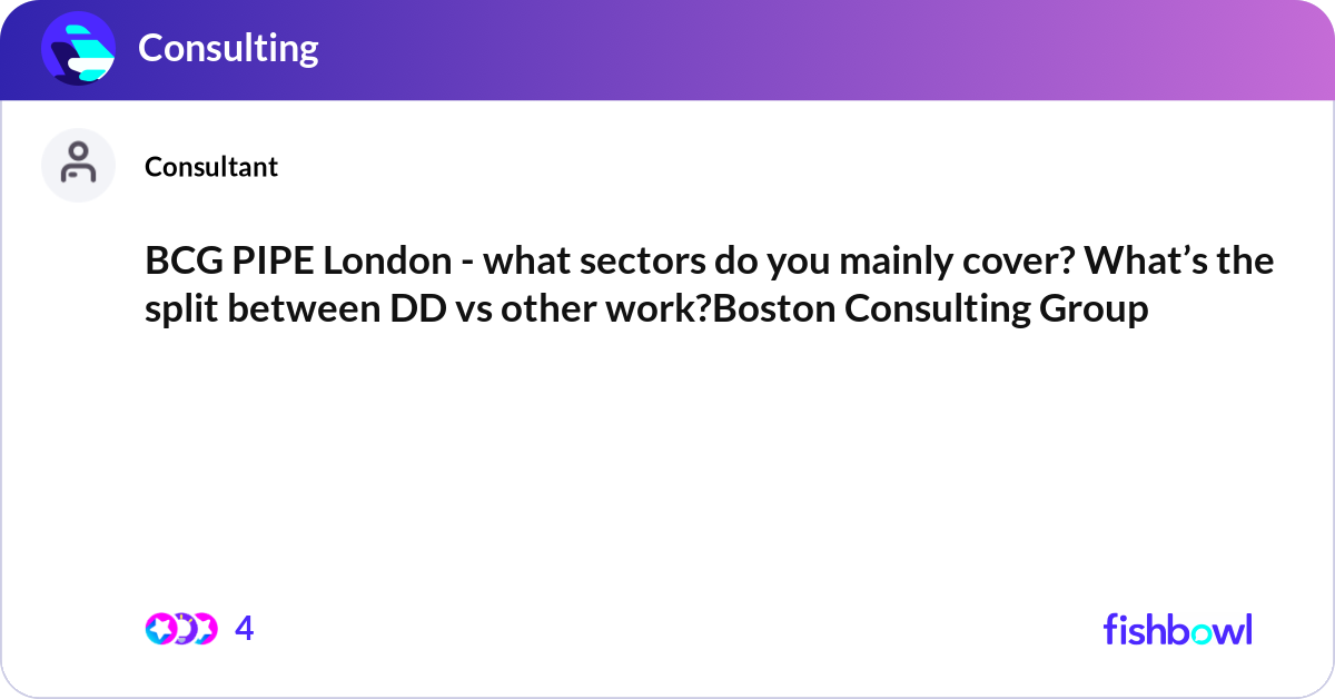 BCG PIPE London - what sectors do you mainly cover... | Fishbowl