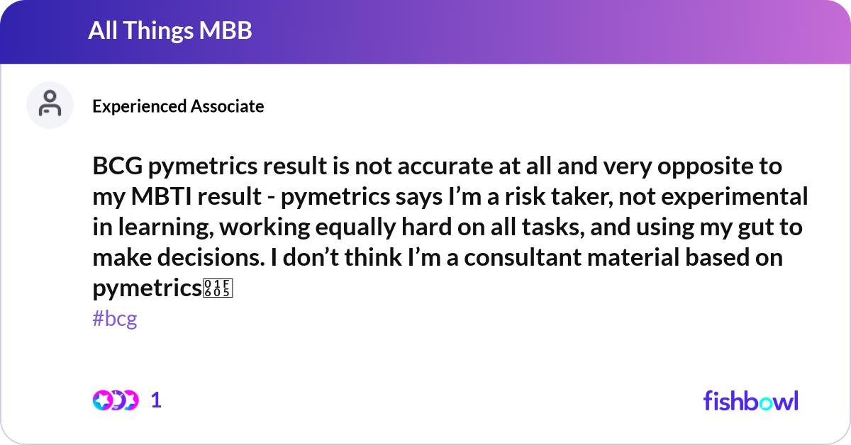 BCG pymetrics result is not accurate at all and ve... | Fishbowl