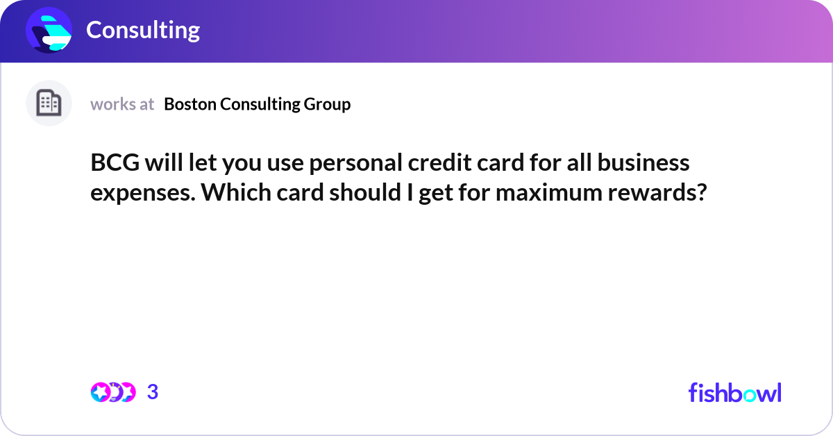 BCG will let you use personal credit card for all ... | Fishbowl