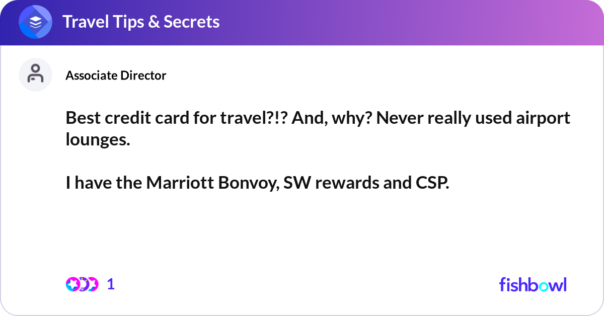 Best credit card for travel?!? And, why? Never rea... | Fishbowl