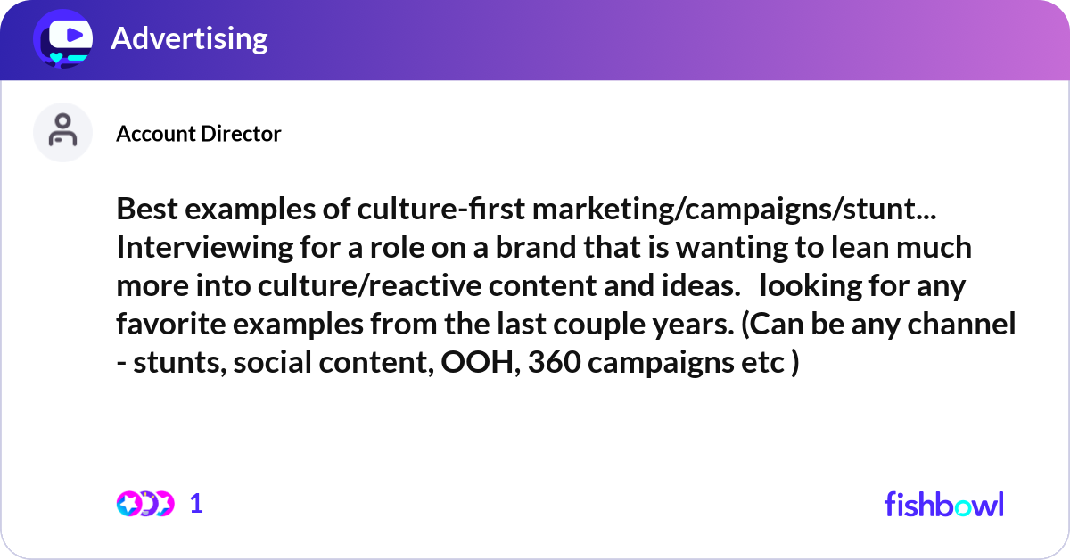 Best examples of culture-first marketing/campaigns... | Fishbowl
