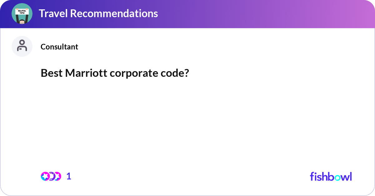 Best Marriott corporate code? | Fishbowl