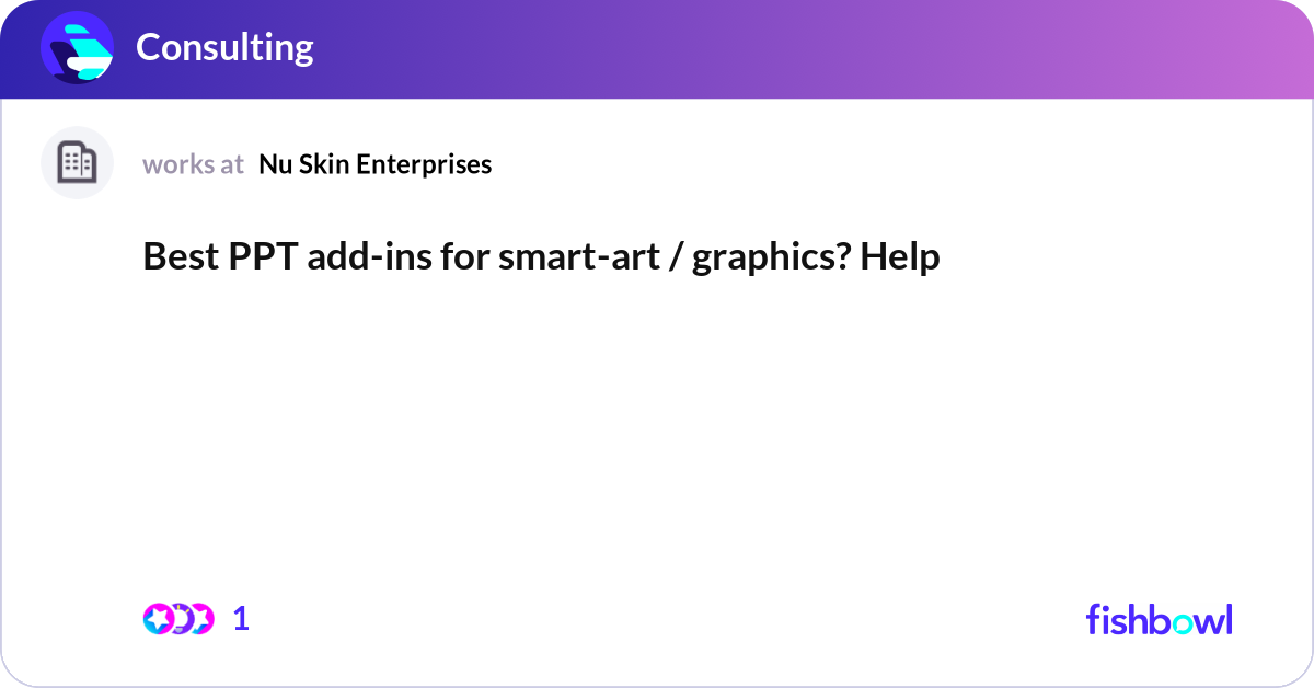 Best PPT add-ins for smart-art / graphics? Help | Fishbowl