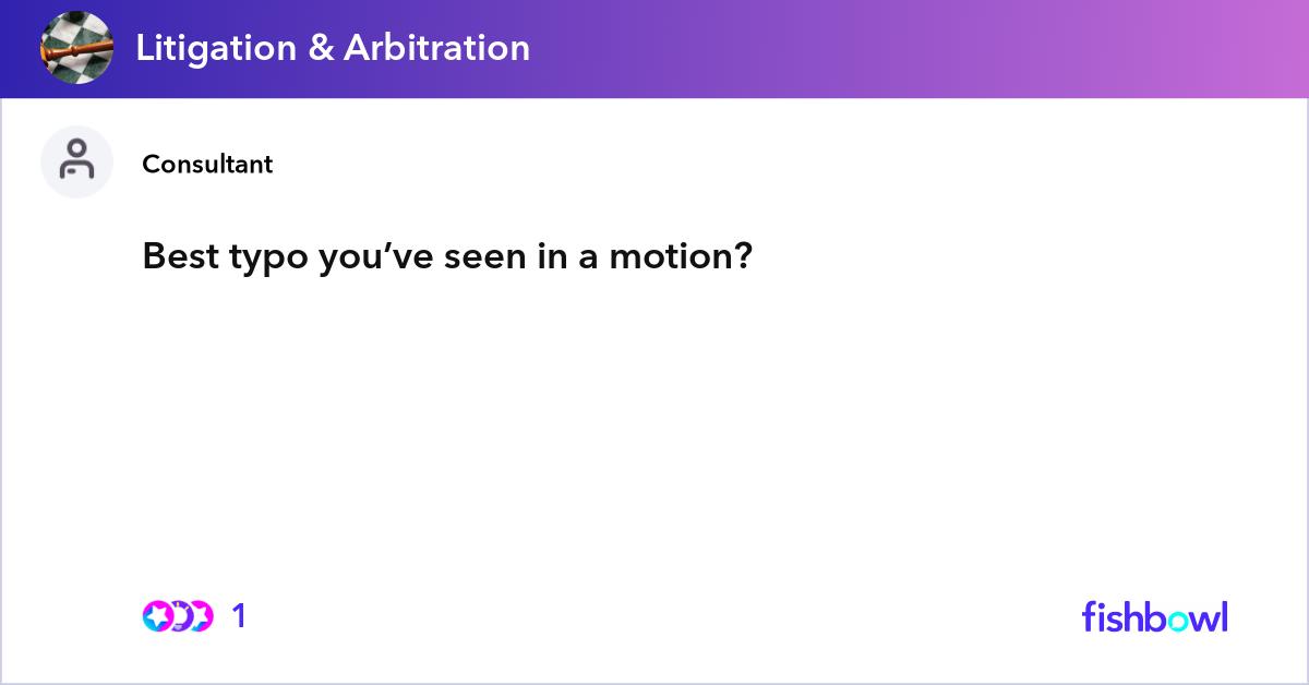 Best typo you’ve seen in a motion? | Fishbowl