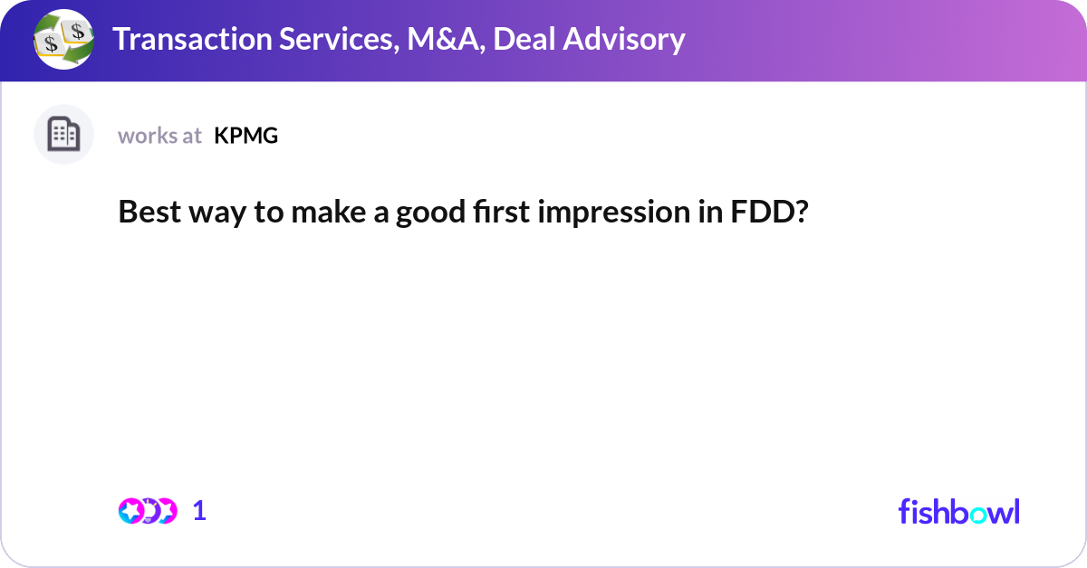 Best way to make a good first impression in FDD? | Fishbowl