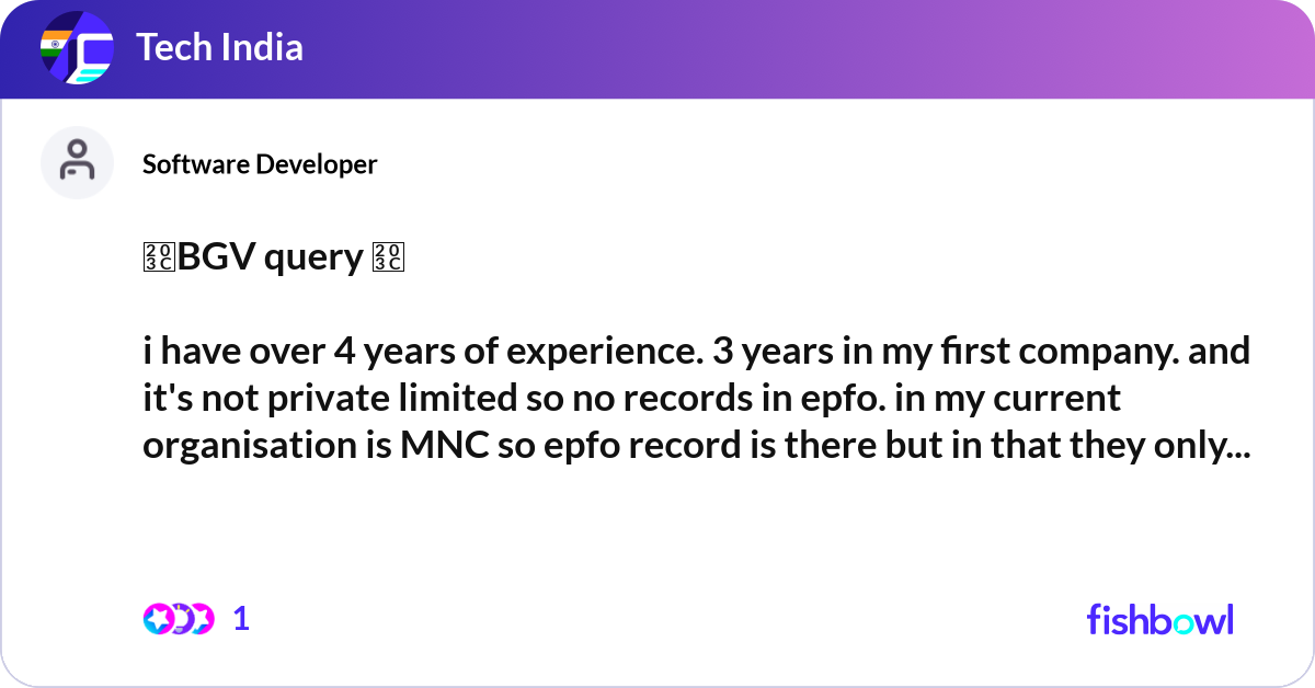 ‼️BGV query ‼️ i have over 4 years of experience.... | Fishbowl