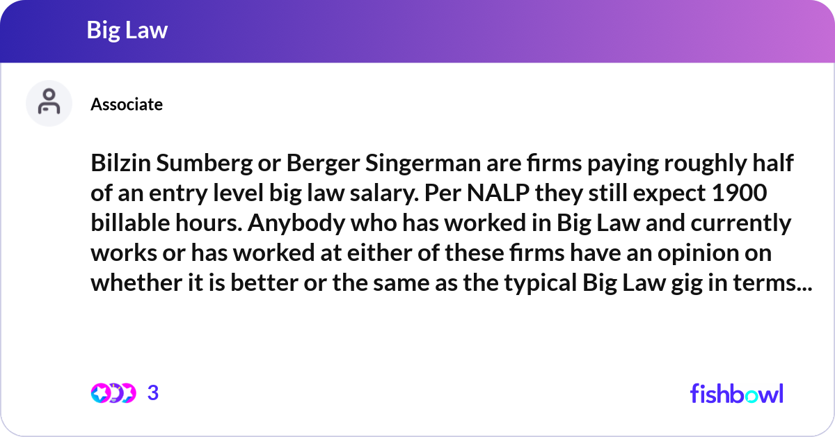 Bilzin Sumberg or Berger Singerman are firms payin... | Fishbowl
