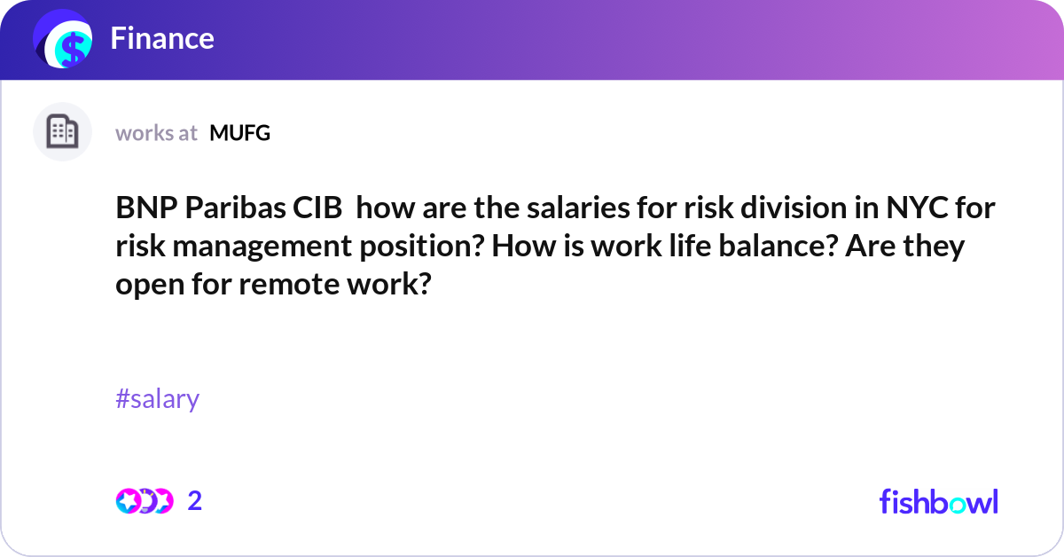 BNP Paribas CIB how are the salaries for risk div... | Fishbowl