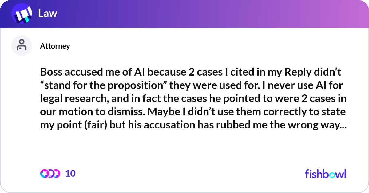 Boss accused me of AI because 2 cases I cited in m... | Fishbowl