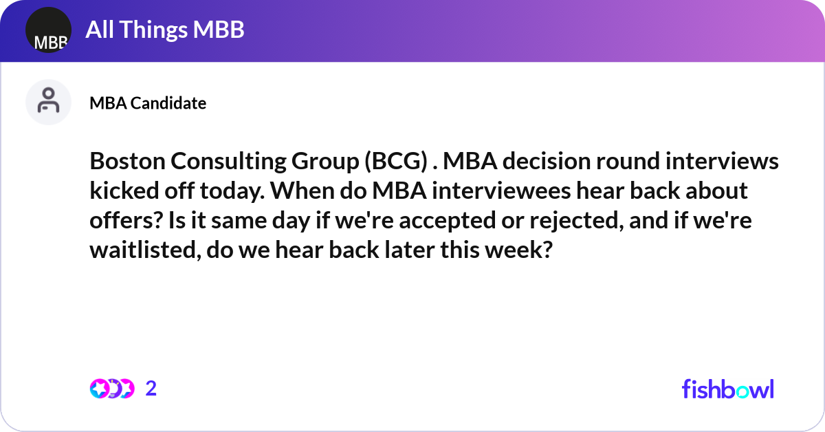 Boston Consulting Group (BCG) . MBA decision round... | Fishbowl