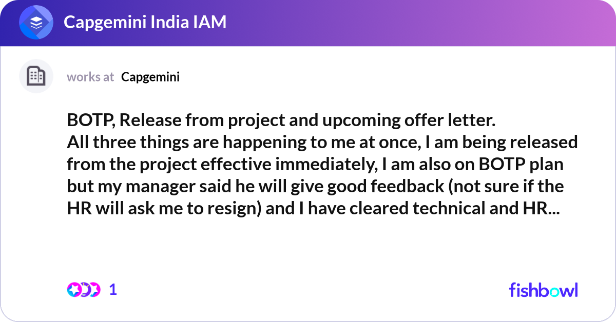 BOTP, Release from project and upcoming offer lett... | Fishbowl