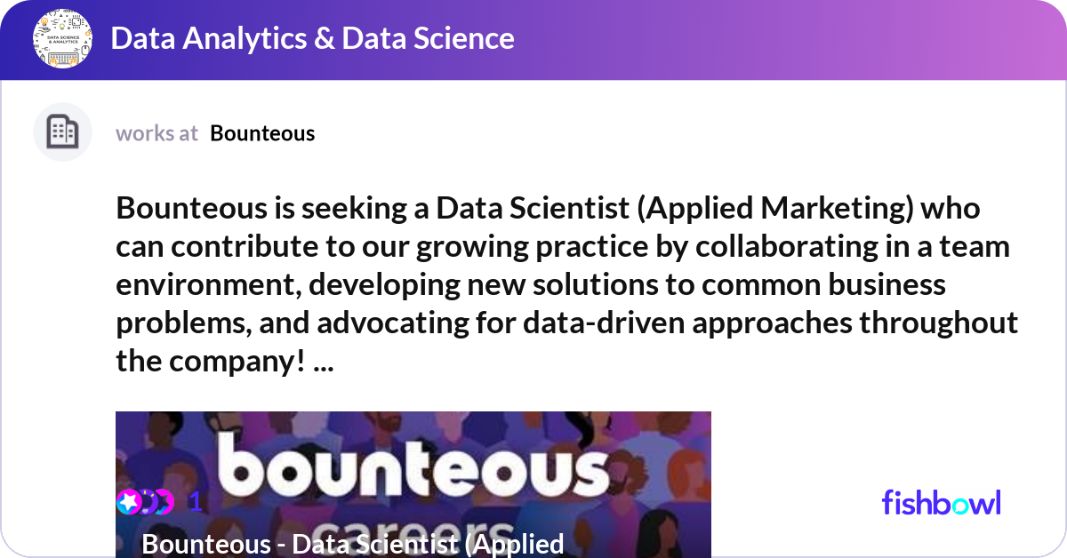 Bounteous is seeking a Data Scientist (Applied Mar... | Fishbowl