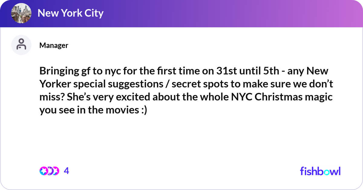 Bringing gf to nyc for the first time on 31st unti... | Fishbowl