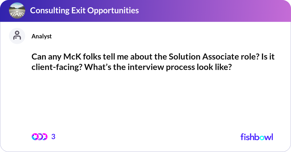 Can any McK folks tell me about the Solution Assoc... | Fishbowl